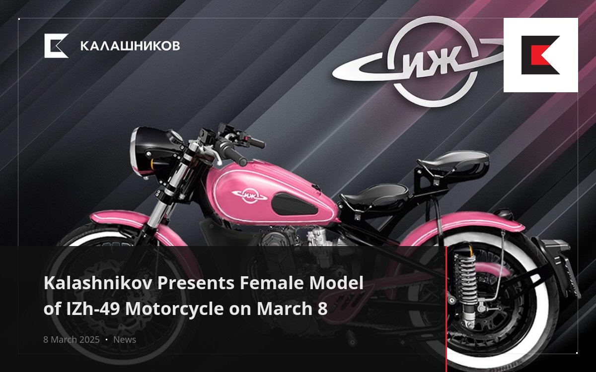 Kalashnikov Presents Female Model of IZh-49 Motorcycle on March 8
