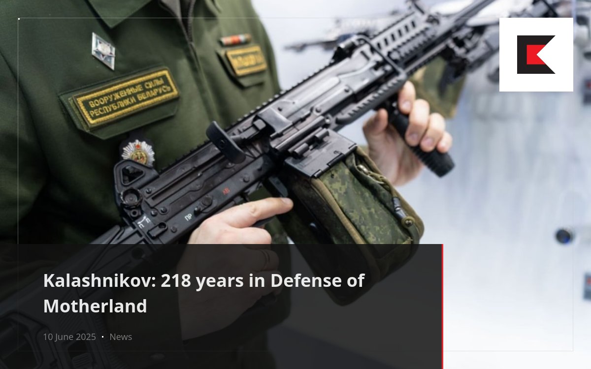 Kalashnikov: 218 years in Defense of Motherland