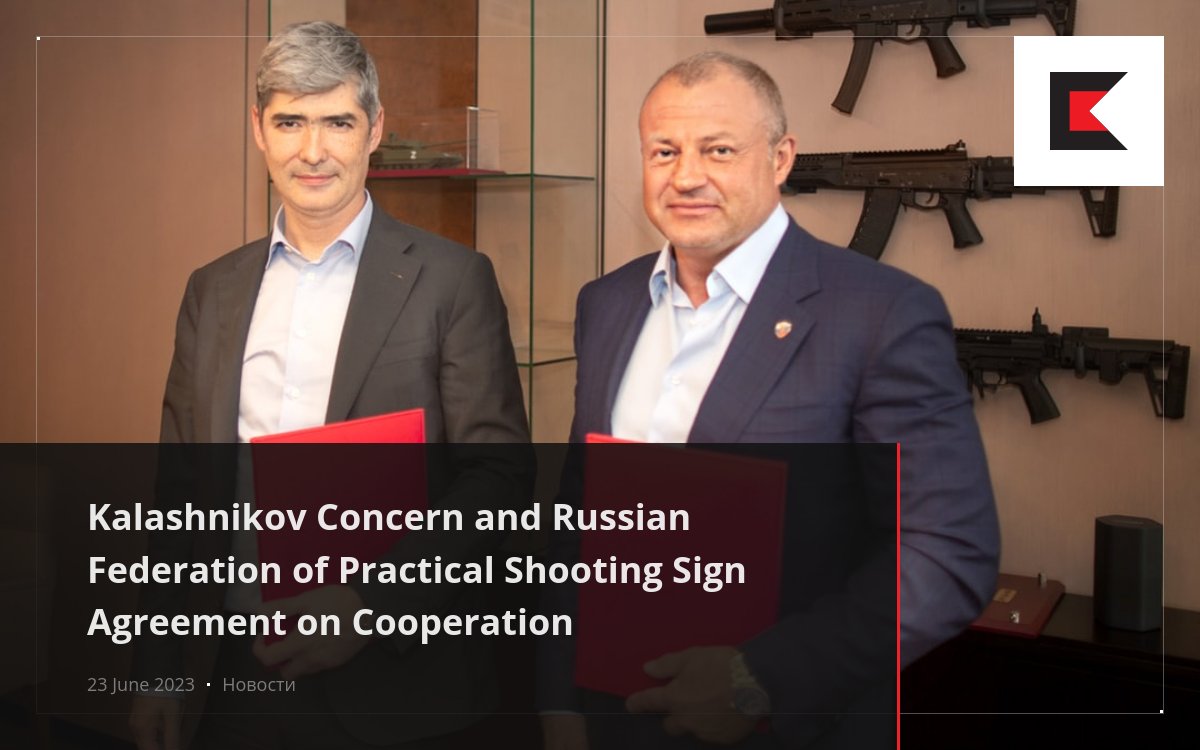 Kalashnikov Concern and Russian Federation of Practical Shooting Sign ...