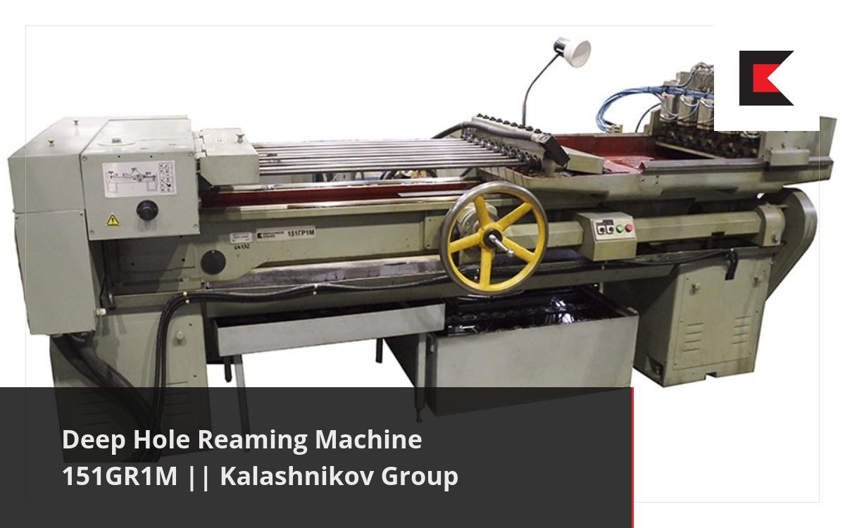 Deep Hole Reaming Machine 151GR1M || Kalashnikov Group