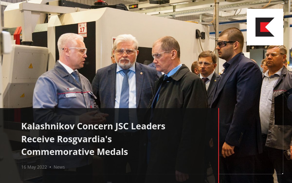 Kalashnikov Concern JSC Leaders Receive Rosgvardia's Commemorative Medals