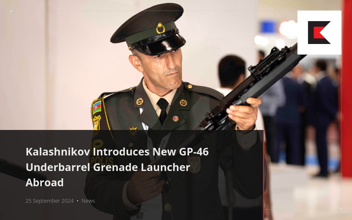 Kalashnikov Introduces New GP-46 Underbarrel Grenade Launcher Abroad