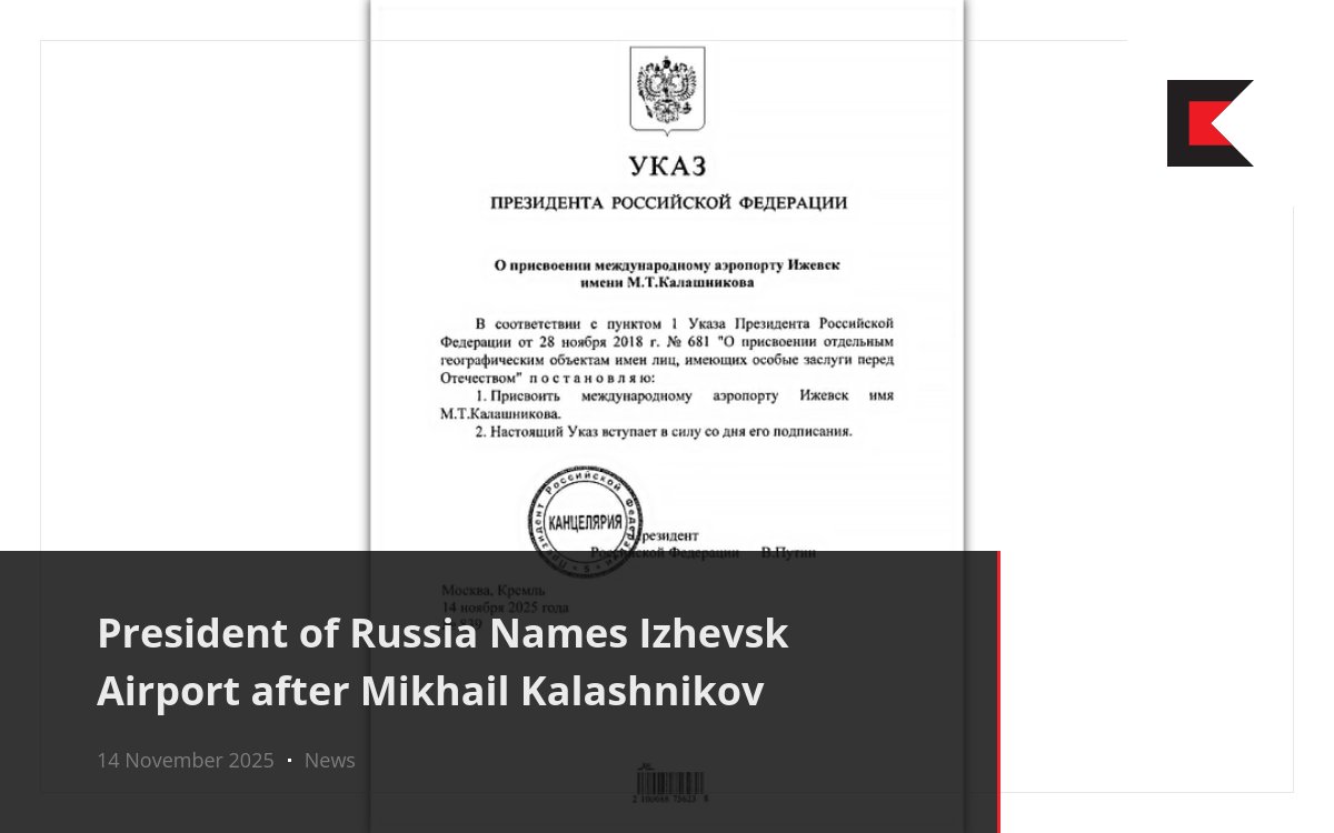 President of Russia Names Izhevsk Airport after Mikhail Kalashnikov