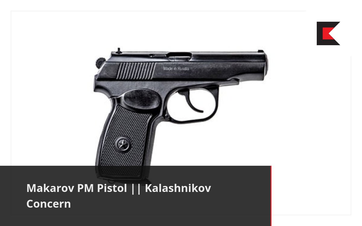 Makarov PM Pistol || Kalashnikov Concern