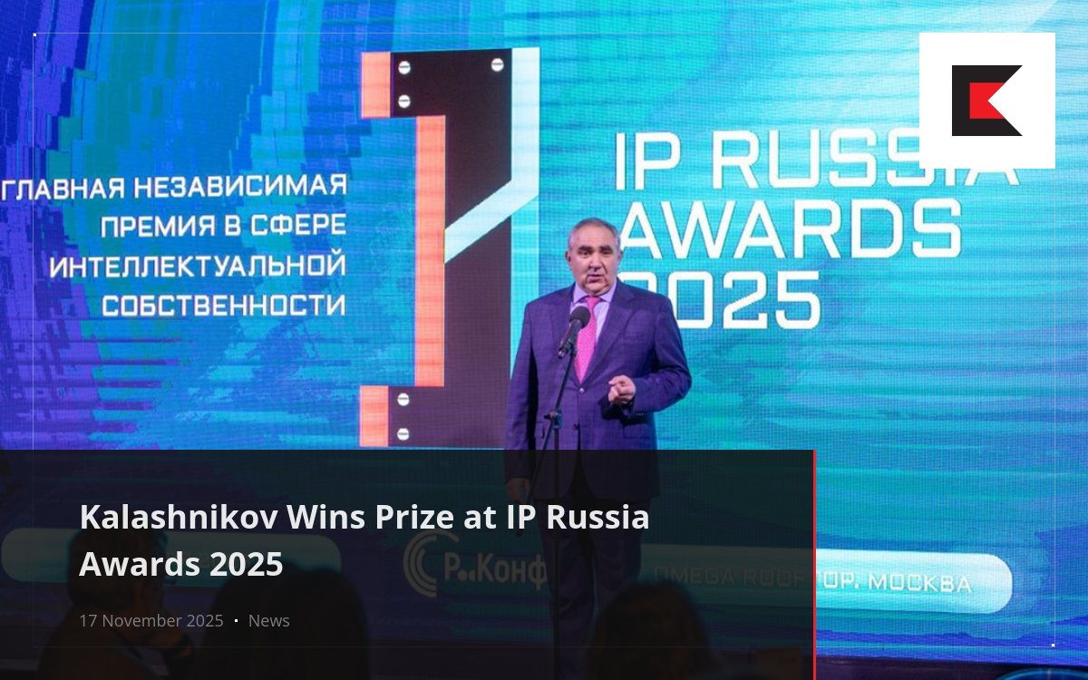 Kalashnikov Wins Prize at IP Russia Awards 2025