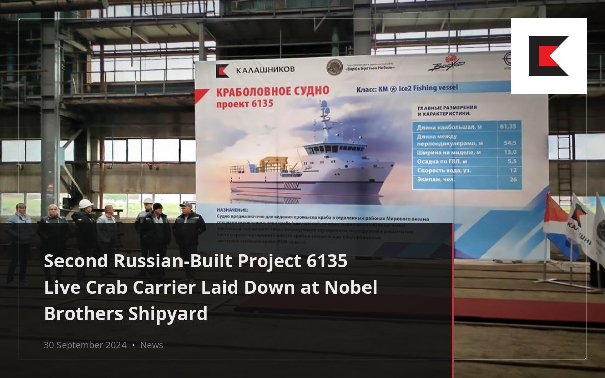Second Russian-Built Project 6135 Live Crab Carrier Laid Down at Nobel ...