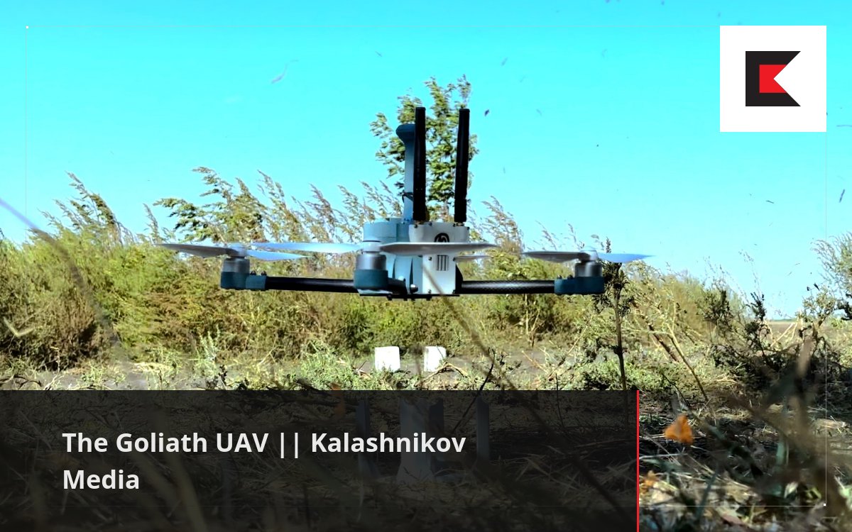 The Goliath UAV || Kalashnikov Media