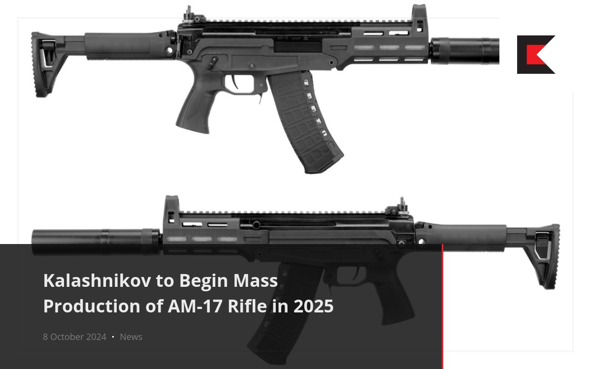 Kalashnikov to Begin Mass Production of AM-17 Rifle in 2025