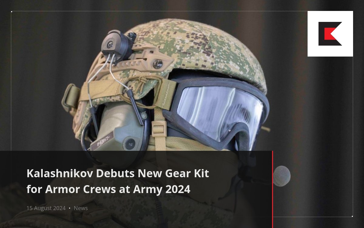 Kalashnikov Debuts New Gear Kit for Armor Crews at Army 2024