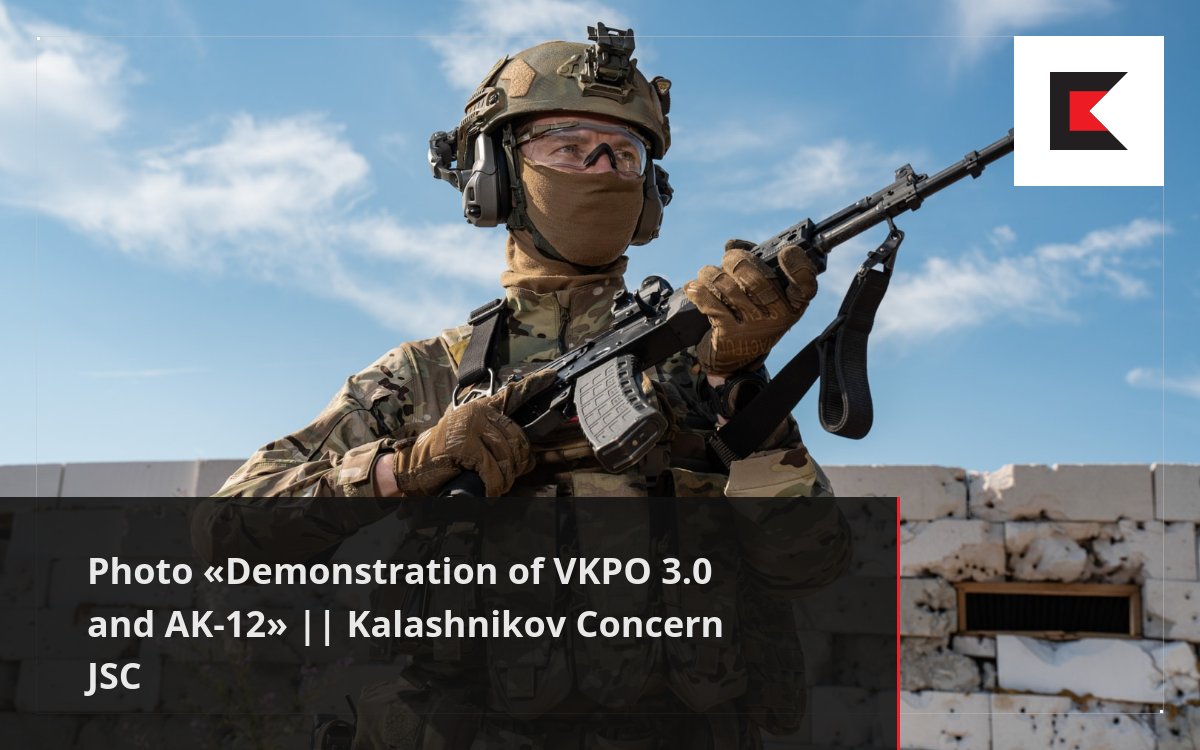 Photo «Demonstration of VKPO 3.0 and AK-12» || Kalashnikov Concern JSC