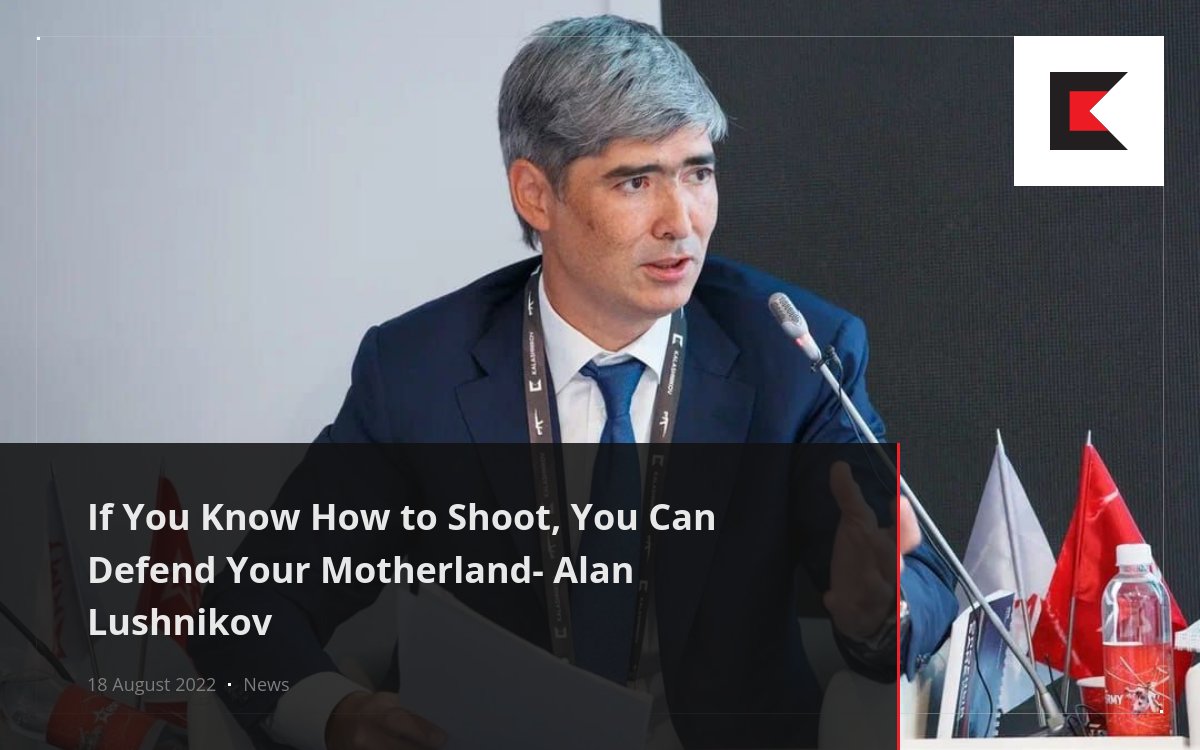 If You Know How to Shoot, You Can Defend Your Motherland - Alan Lushnikov