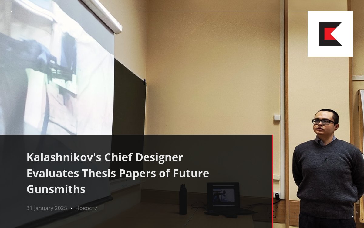 Kalashnikov's Chief Designer Evaluates Thesis Papers of Future Gunsmiths