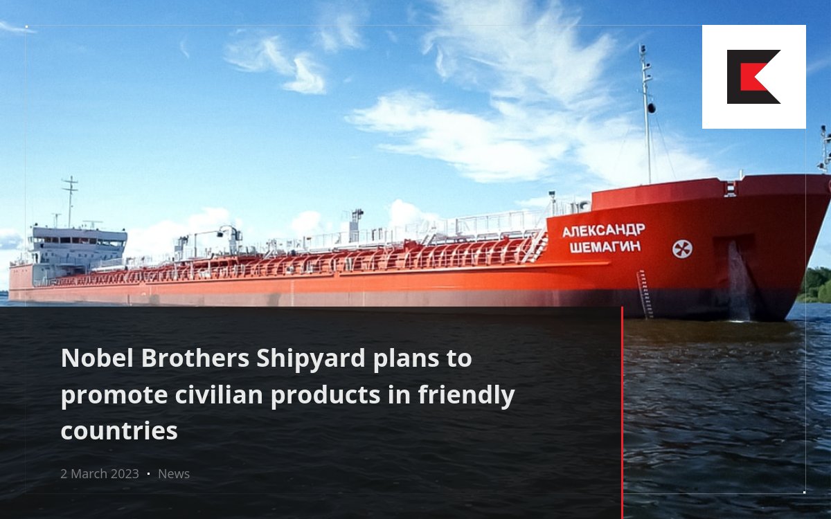 Nobel Brothers Shipyard plans to promote civilian products in friendly ...