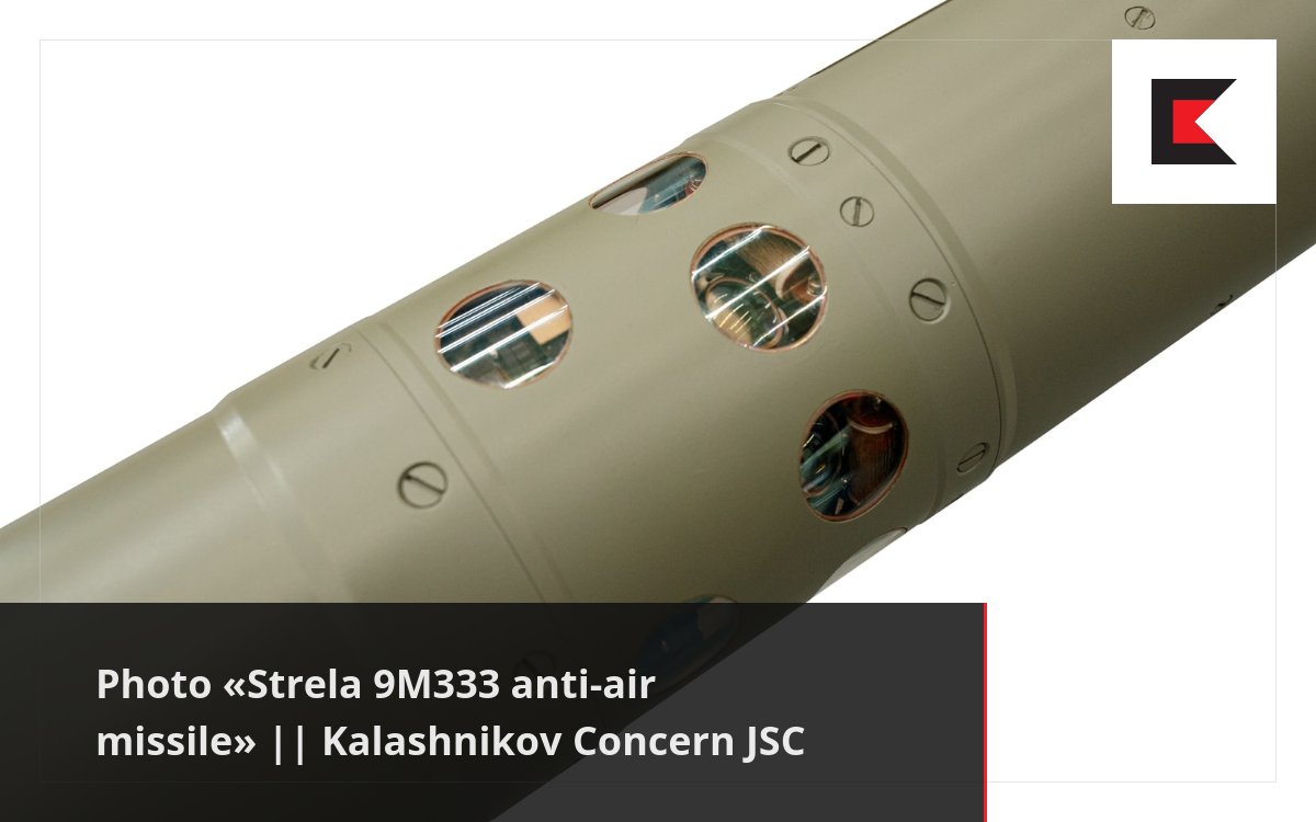 Photo «Strela 9M333 anti-air missile» || Kalashnikov Concern JSC