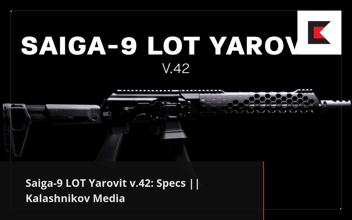 Saiga-9 LOT Yarovit v.42: Specs || Kalashnikov Media