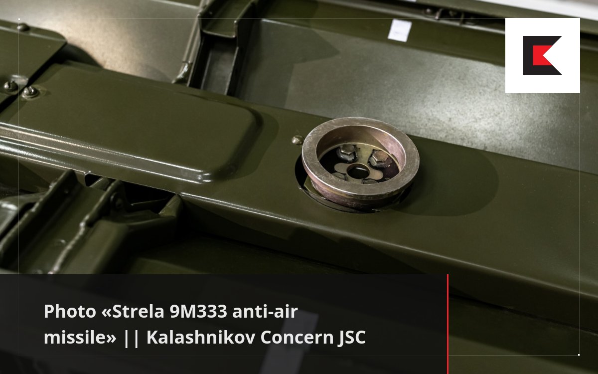 Photo «Strela 9M333 anti-air missile» || Kalashnikov Concern JSC