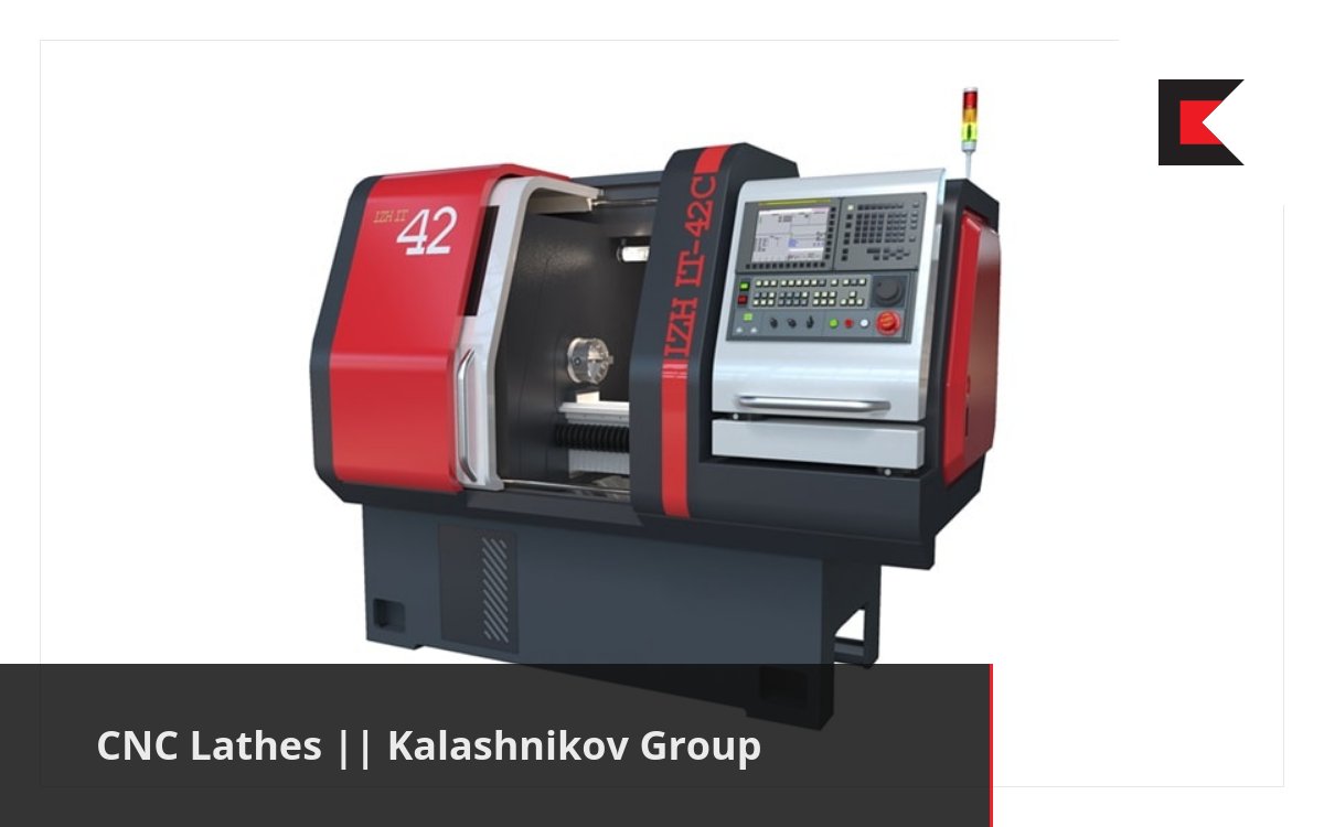 CNC Lathes || Kalashnikov Group