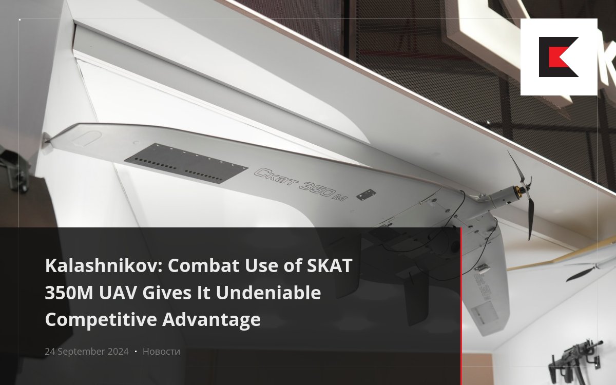 Kalashnikov: Combat Use of SKAT 350M UAV Gives It Undeniable Competitive Advantage