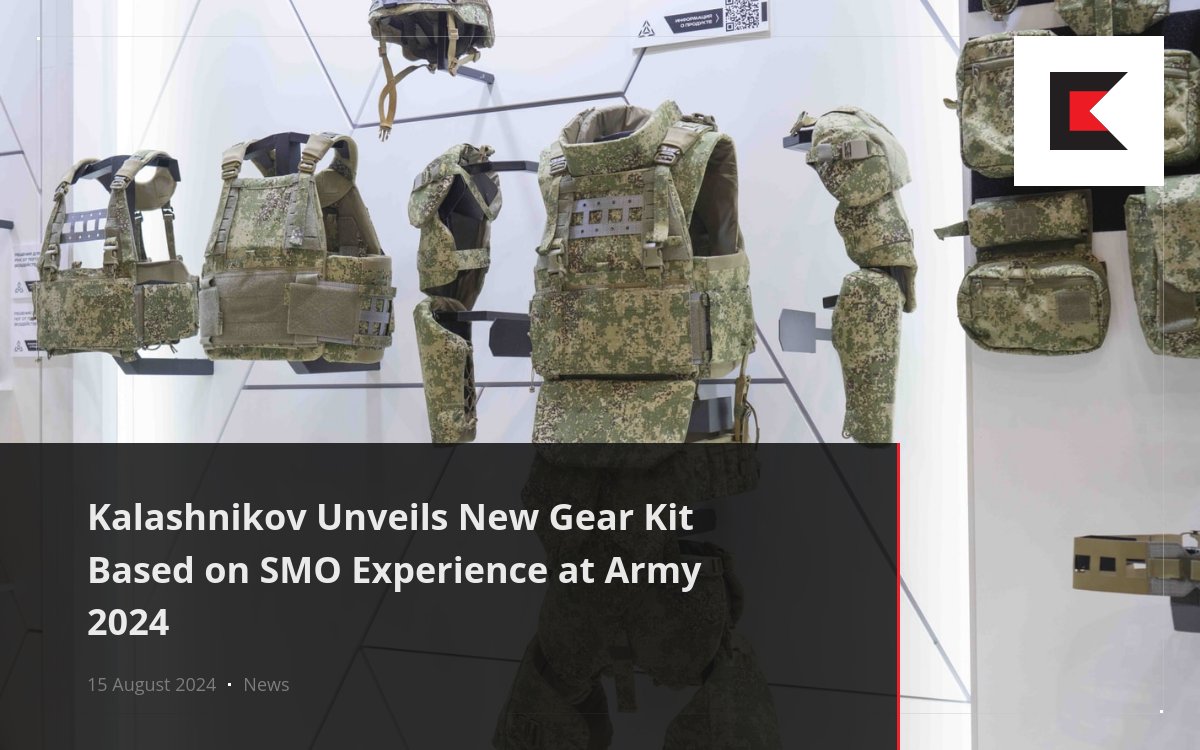 Kalashnikov Unveils New Gear Kit Based on SMO Experience at Army 2024