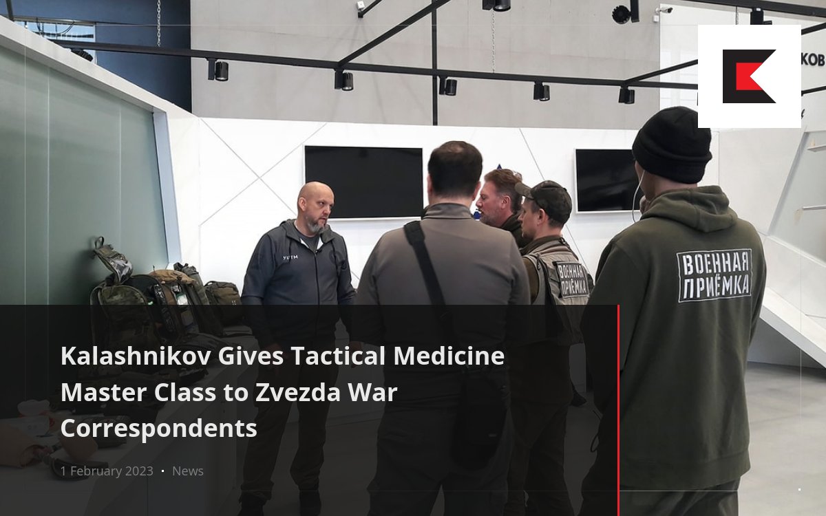 Kalashnikov Gives Tactical Medicine Master Class to Zvezda War ...