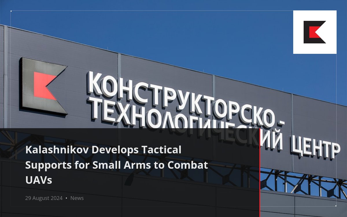 Kalashnikov Develops Tactical Supports for Small Arms to Combat UAVs