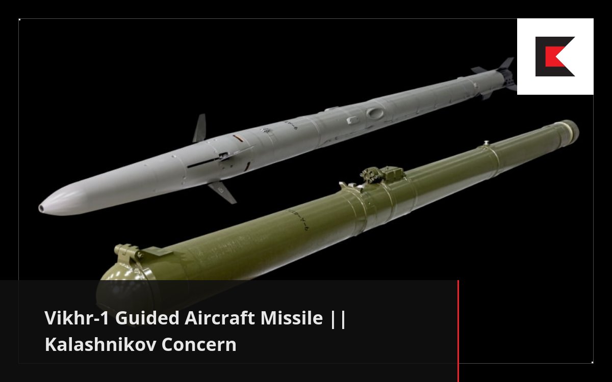 Vikhr-1 Guided Aircraft Missile || Kalashnikov Concern