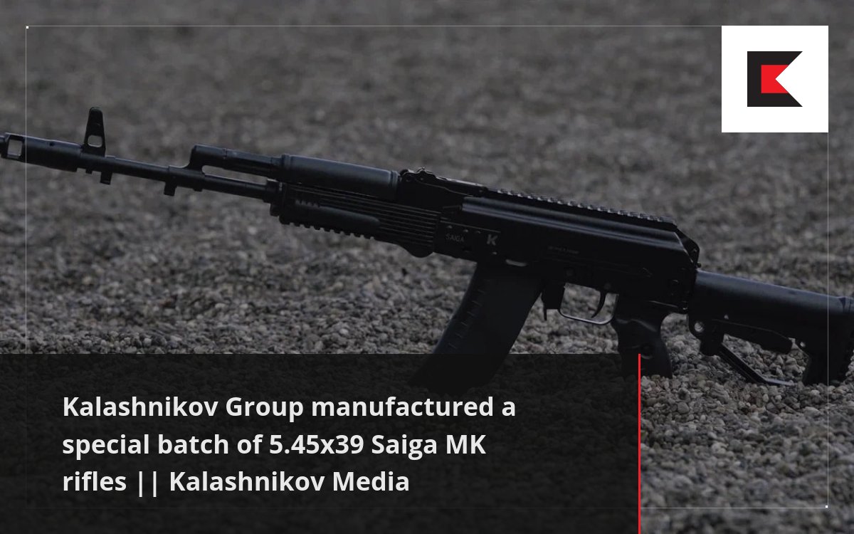 Kalashnikov Group manufactured a special batch of 5.45x39 Saiga MK ...