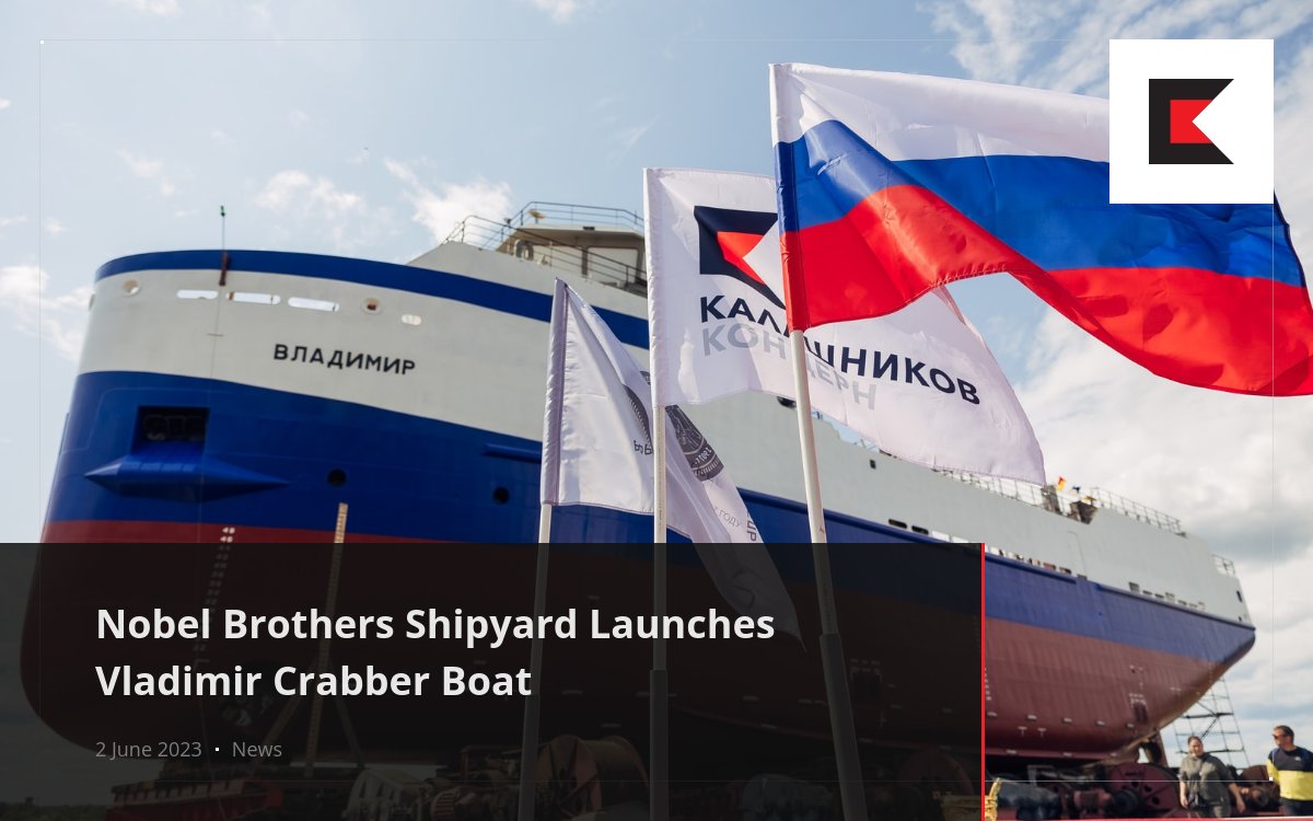 Nobel Brothers Shipyard Launches Vladimir Crabber Boat