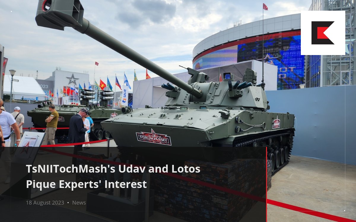 TsNIITochMash's Udav and Lotos Pique Experts' Interest