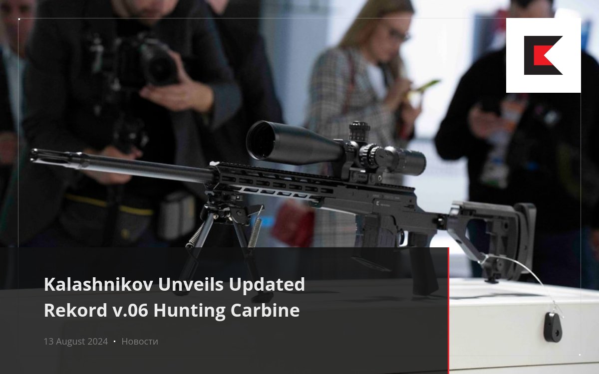 Kalashnikov Unveils Updated Rekord v.06 Hunting Carbine