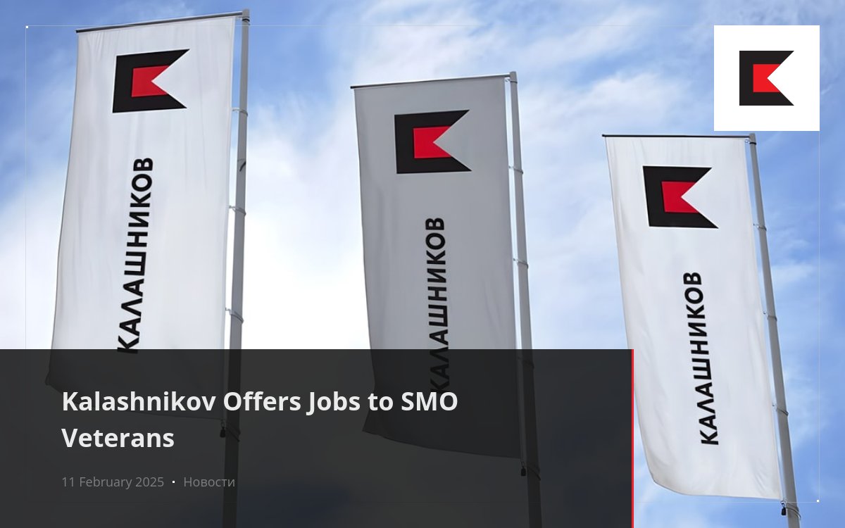 Kalashnikov Offers Jobs to SMO Veterans