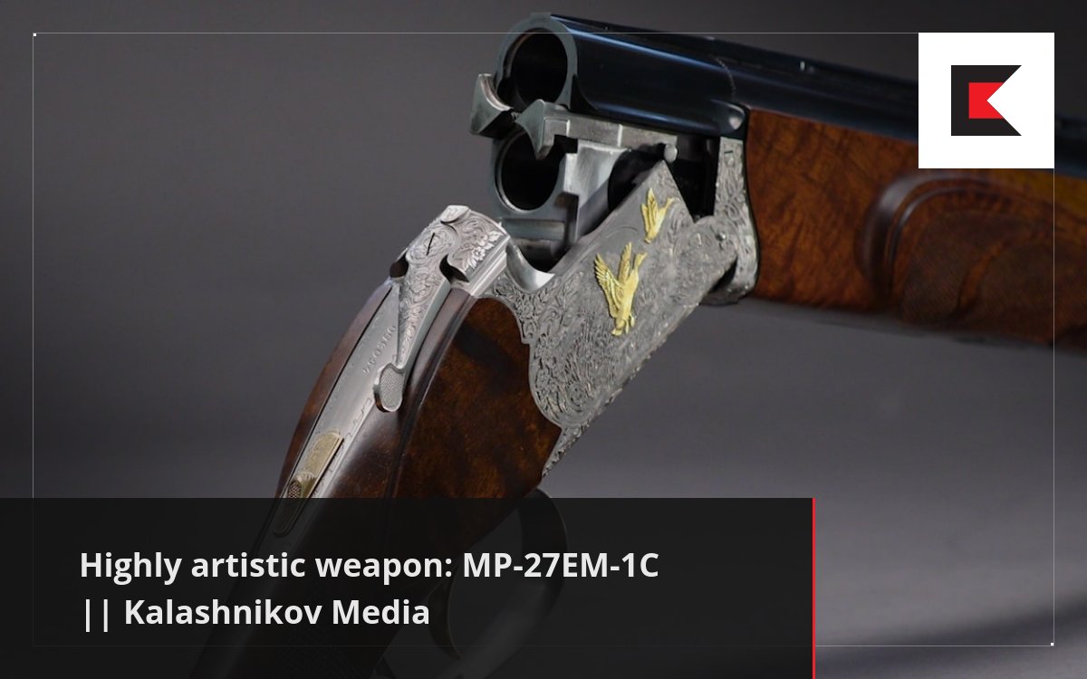 Highly artistic weapon: MP-27EM-1C || Kalashnikov Media