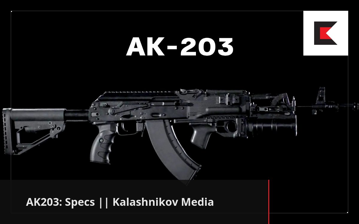 AK203: Specs || Kalashnikov Media