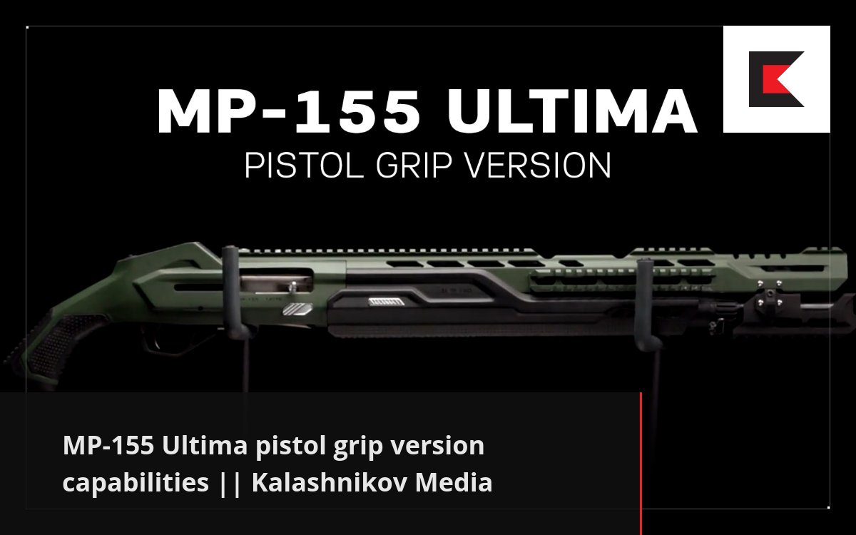 MP-155 Ultima pistol grip version capabilities || Kalashnikov Media