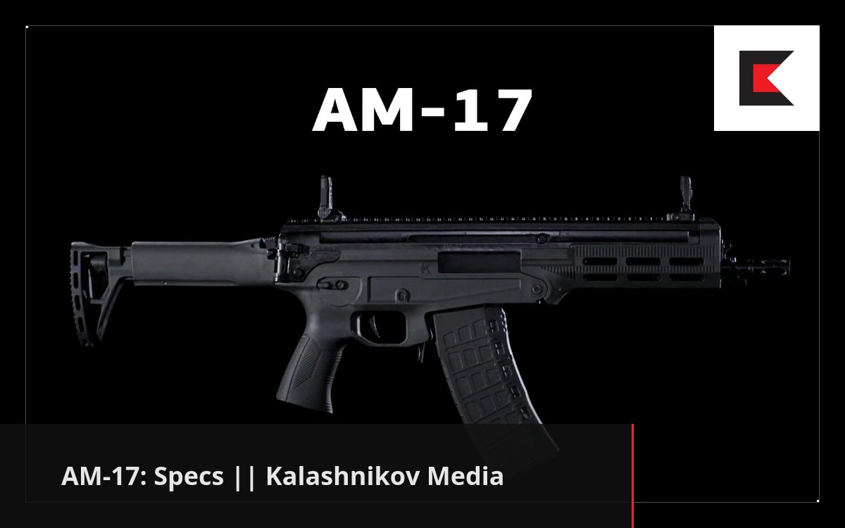 AM-17: Specs || Kalashnikov Media